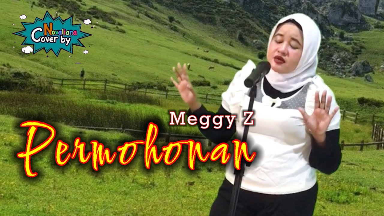 PERMOHONAN - MEGGY Z || Lagu Dangdut Terbaik Cover Novaliana - YouTube