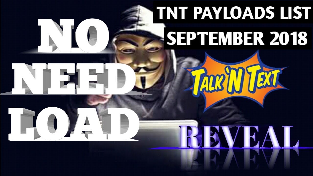 TALK N TEXT PAYLOAD LIST NO NEED LOAD REVEAL 2018! - YouTube