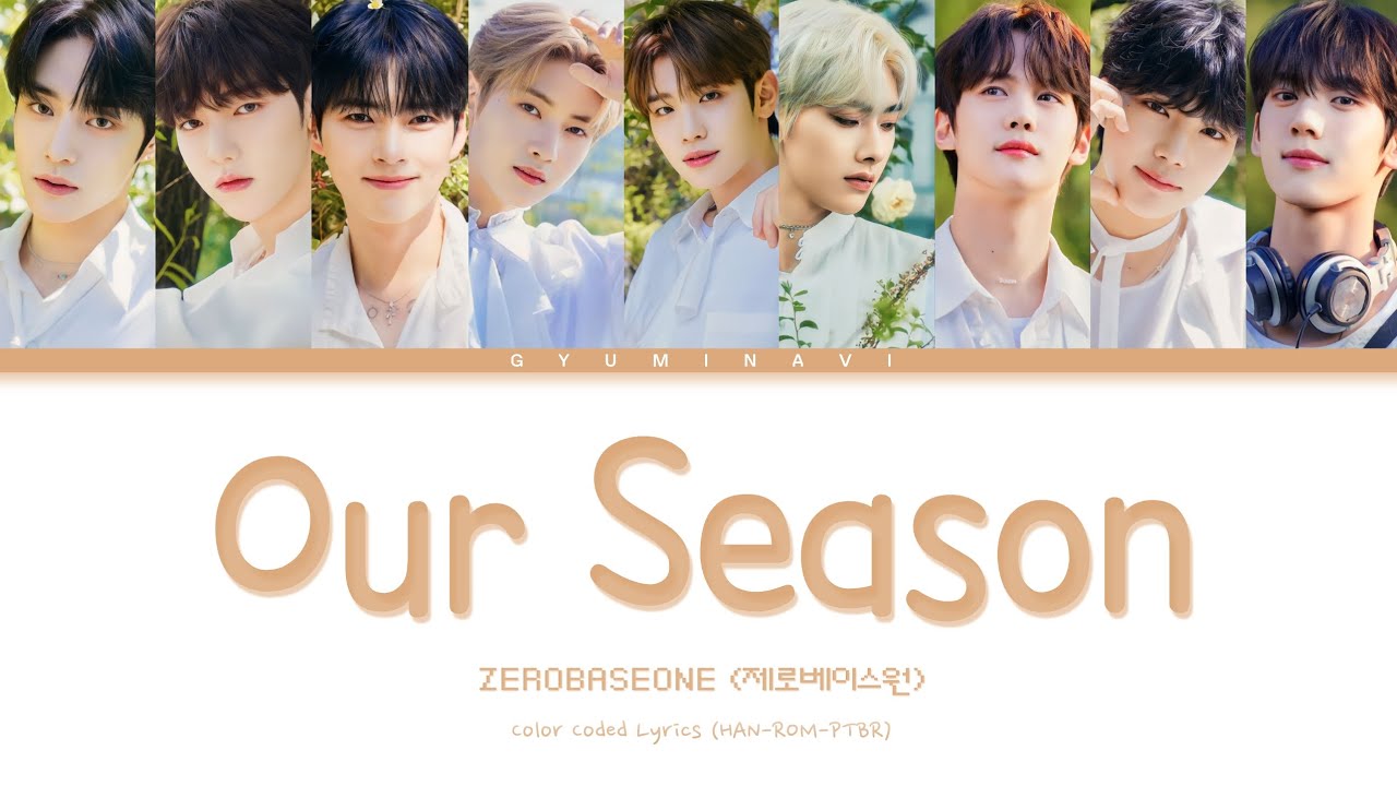 Zerobaseone 제로베이스원 Our Season Color Coded Lyrics Han Rom Pt Br