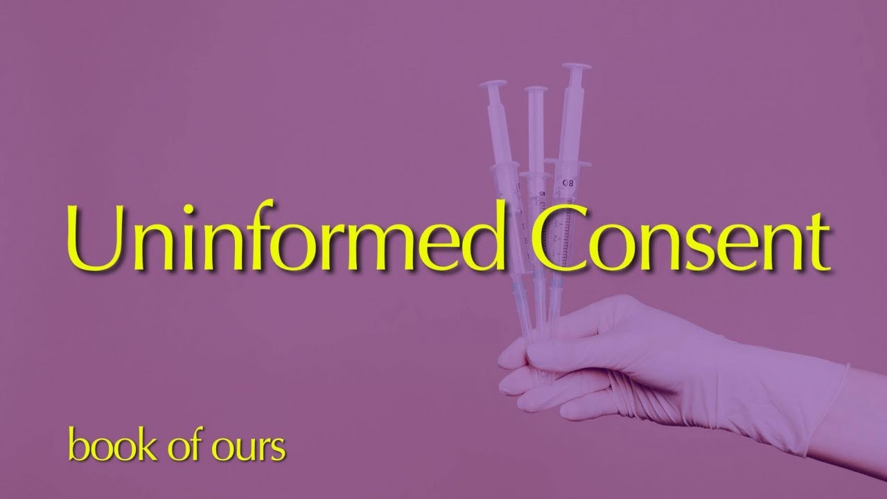 Uninformed Consent - YouTube