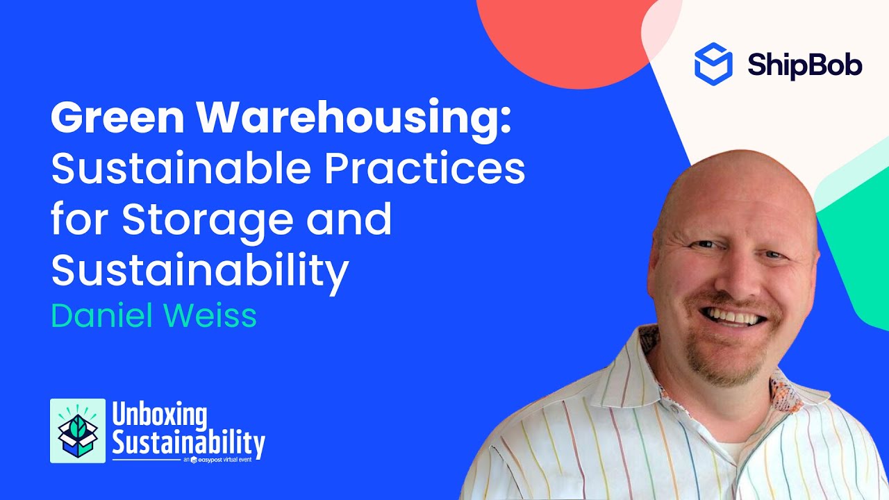 Green Warehousing: Sustainable Practices for Storage and Distribution ...