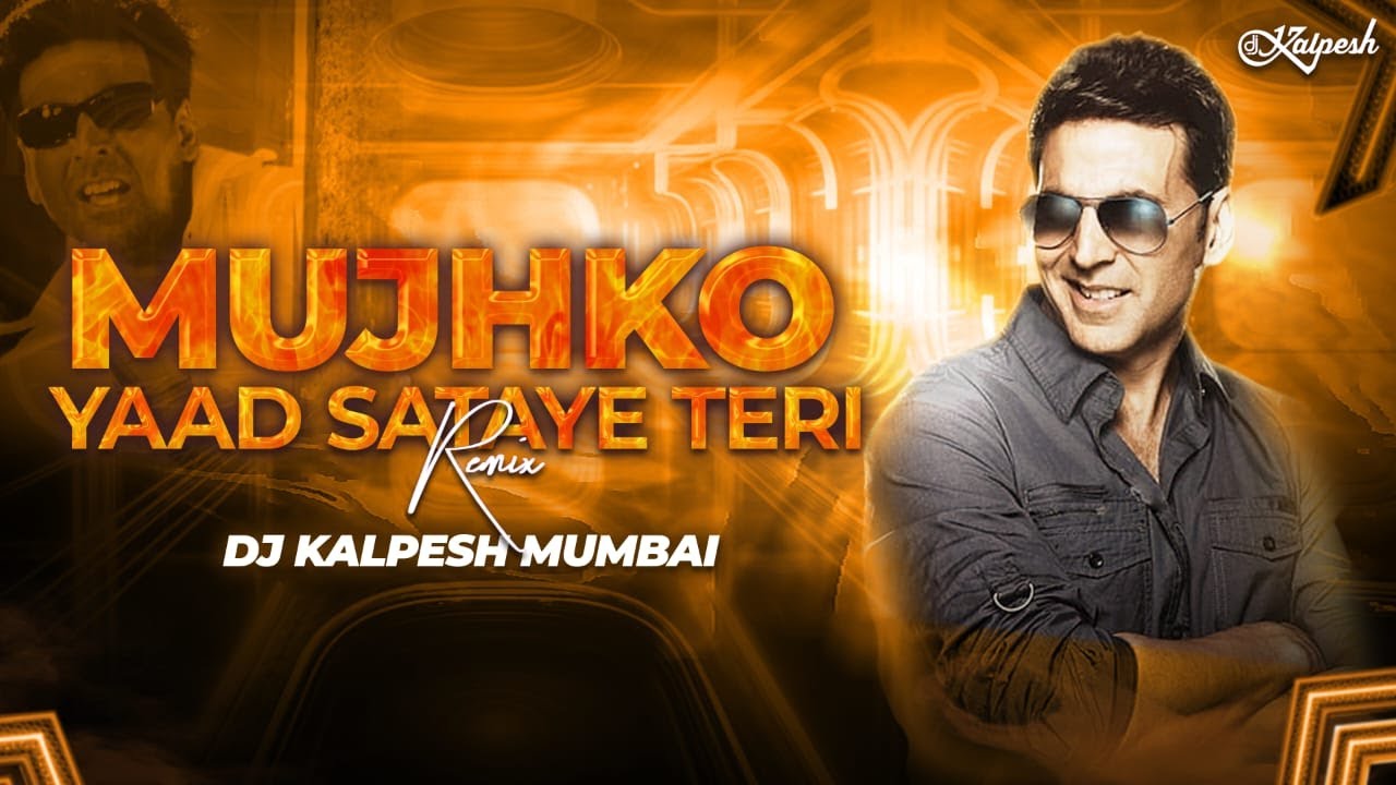 Mujhko Yaad Sataye Teri - Remix | DJ Kalpesh Mumbai | Phir Hera Pheri ...