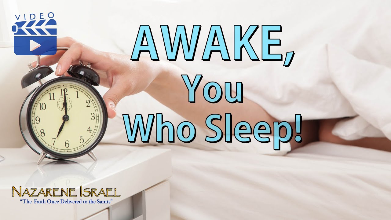 Awake, You Who Sleep! - YouTube