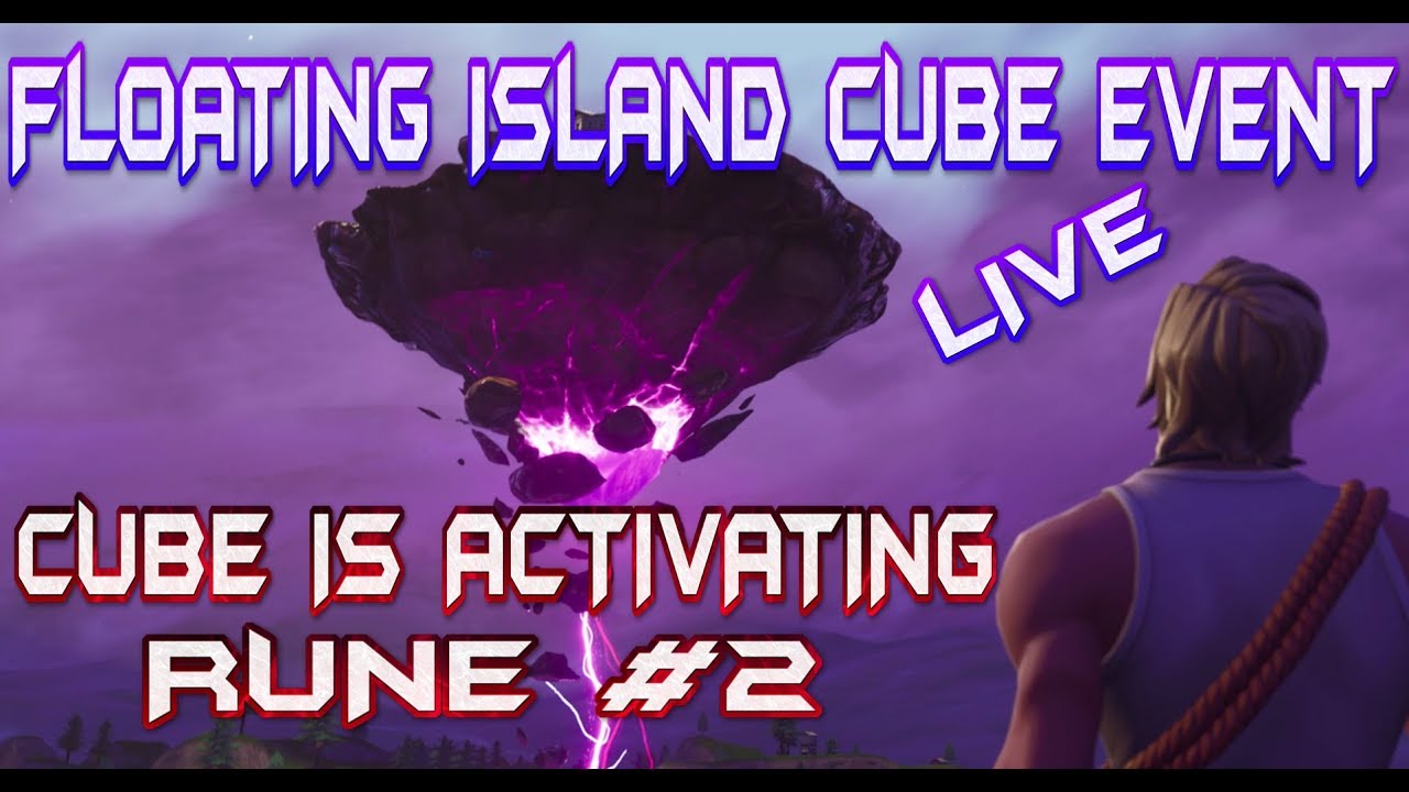 FORTNITE - LIVE FLOATING ISLAND CUBE EVENT - CUBE IS ACTIVATING RUNE #2 ...