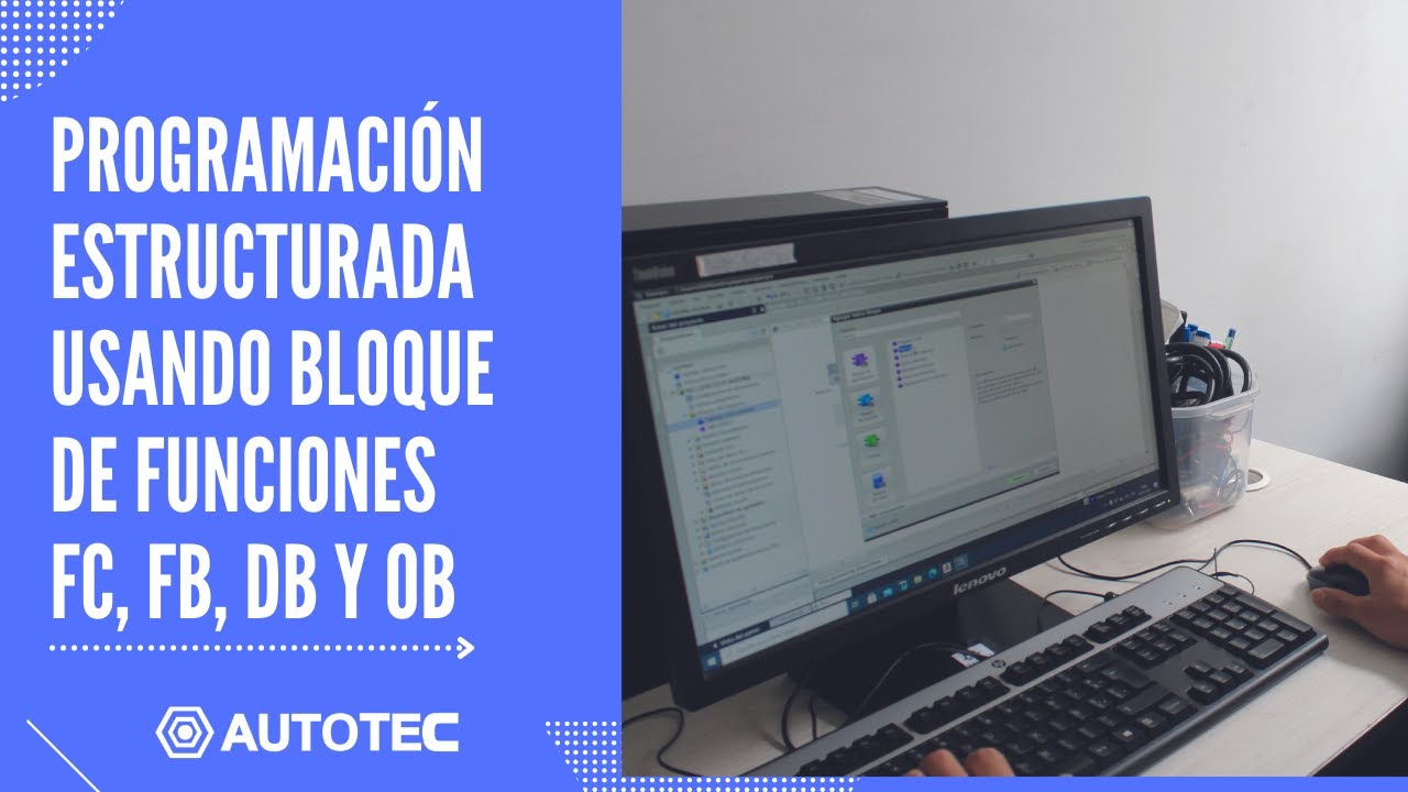 Programación estructurada usando Bloque de funciones FC, FB, DB y OB ...