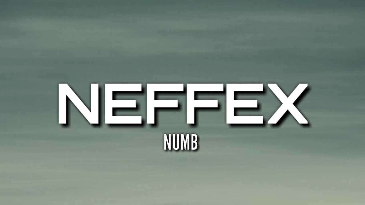 NEFFEX - Numb [Lyrics] - YouTube