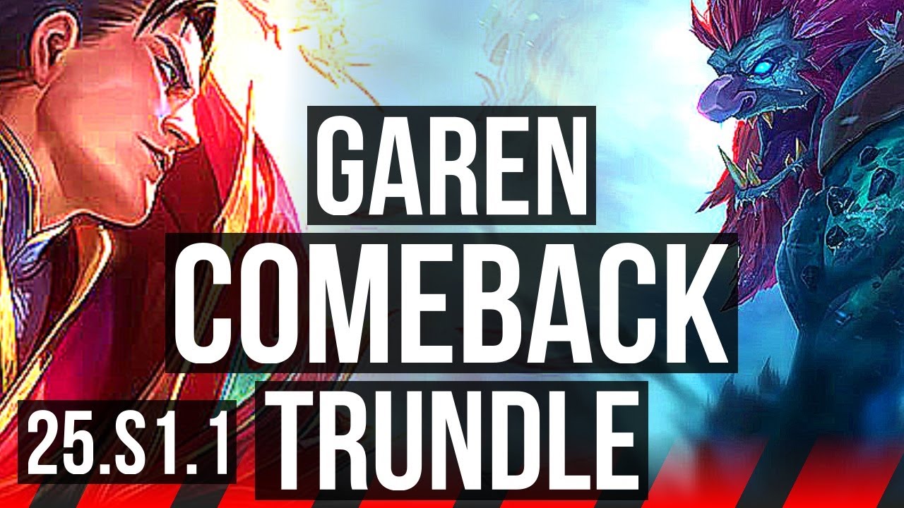 GAREN vs TRUNDLE (TOP) | 5k comeback, 600+ games | NA Master | 25.S1.1 - YouTube