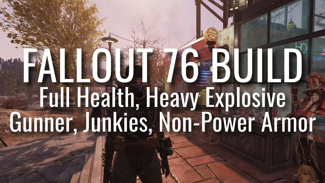 My Full Health, Heavy Explosive Gunner, Junkies Non-PA Build (May 2024 ...