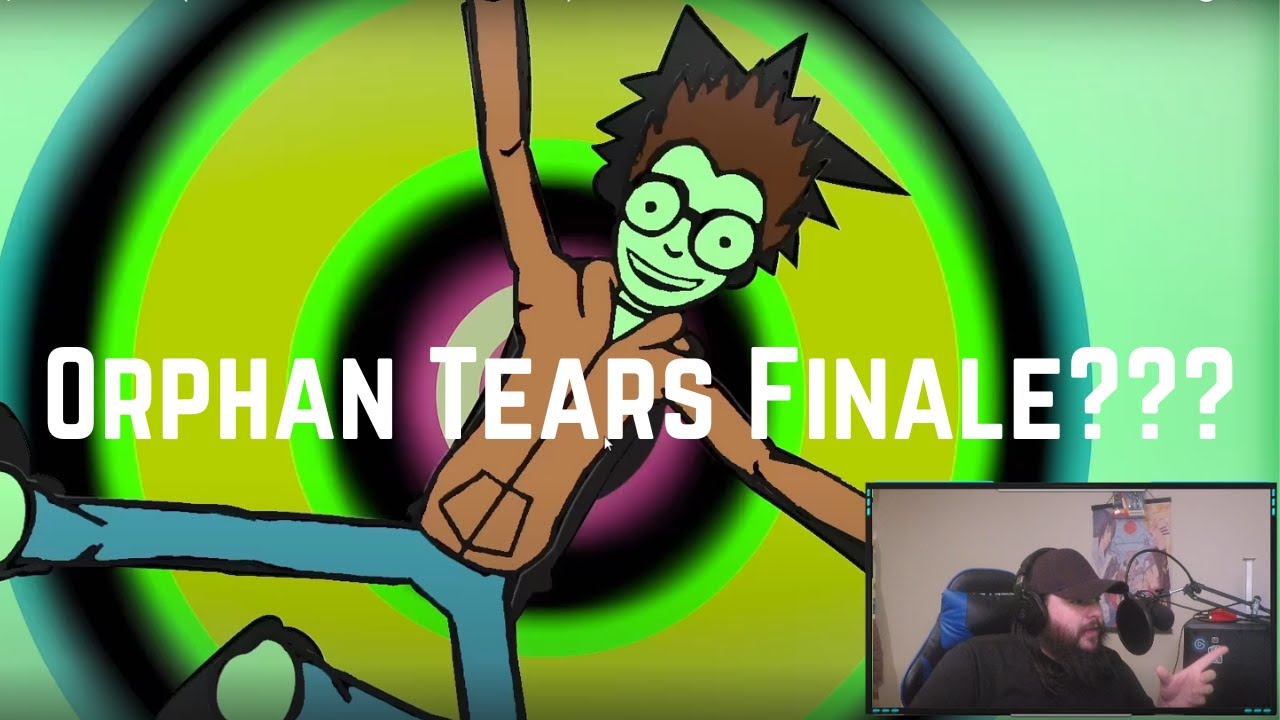 Reacting to 'Orphan Tears Part 3' The Finale??? - YouTube