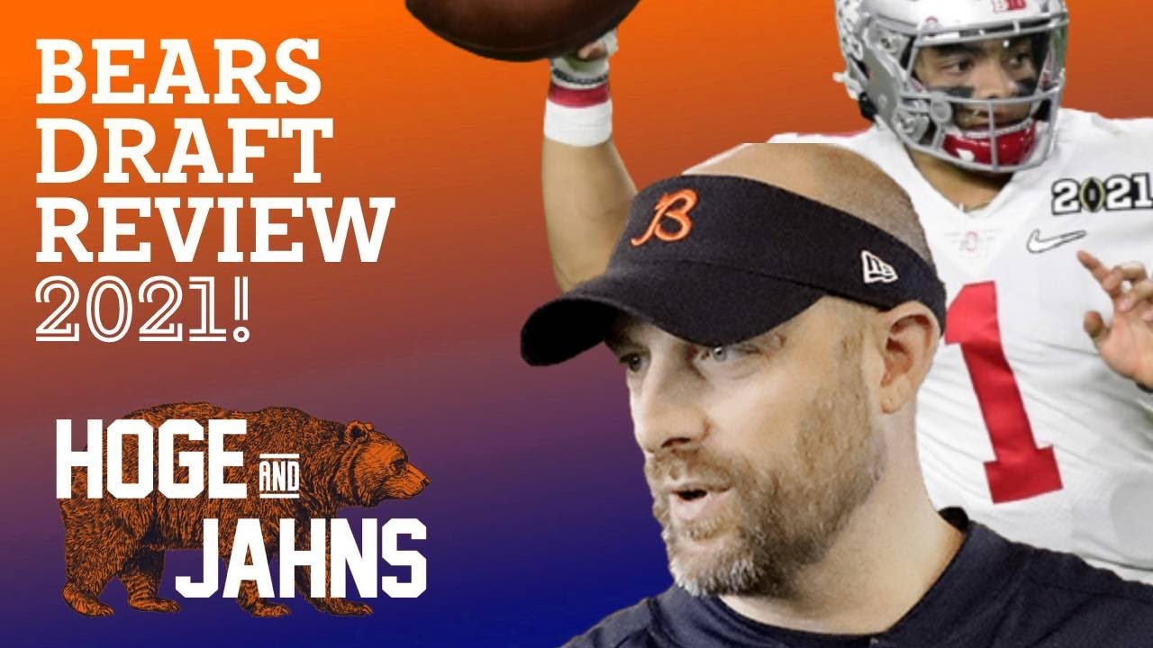 Bears 2021 draft review, Matt Nagy on Justin Fields & more | Hoge ...