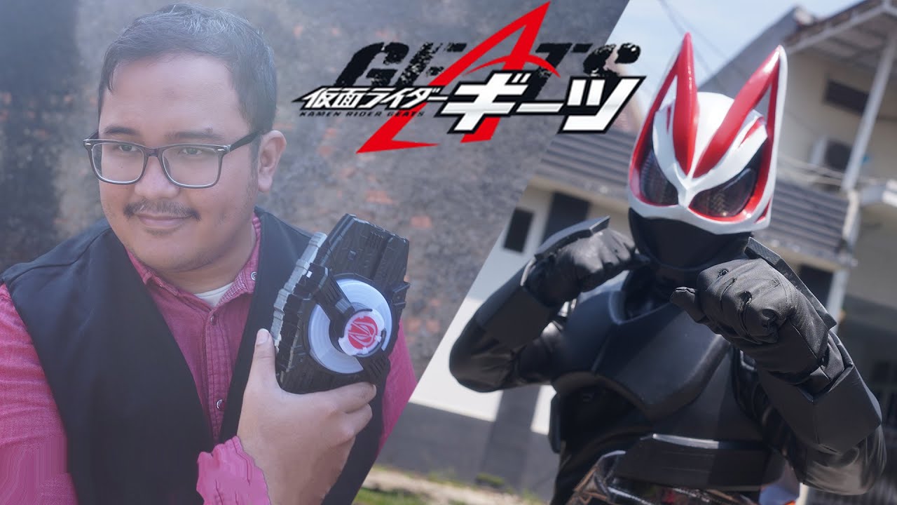 SENPAI HENSHIN TO KAMEN RIDER GEATS ENTRY FORM!! [VFX] - YouTube