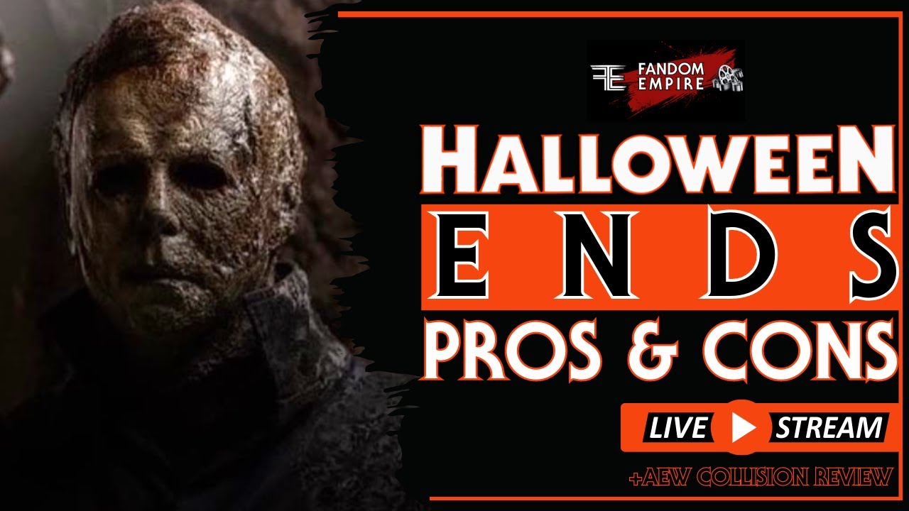 Halloween Ends | The Pros & Cons | AEW Collision - YouTube