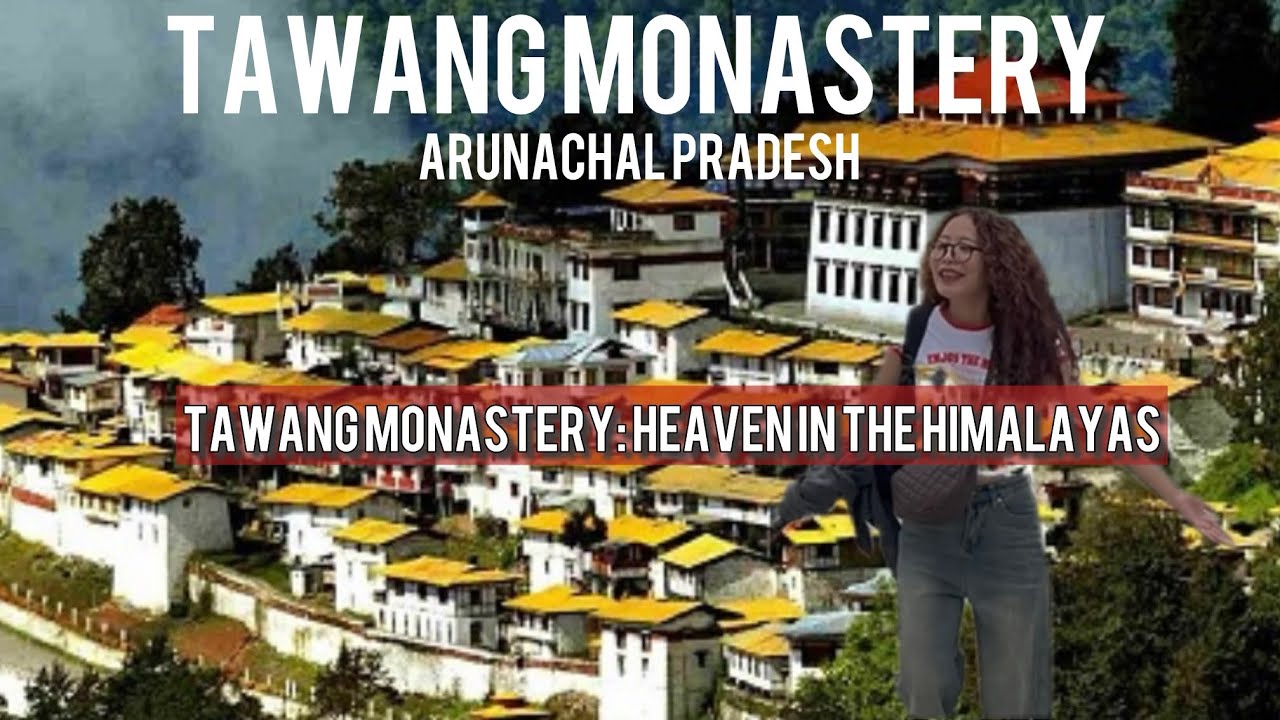 India’s Largest Monastery : Tawang Monastery (Gaden Namgyal Lhatse): A ...