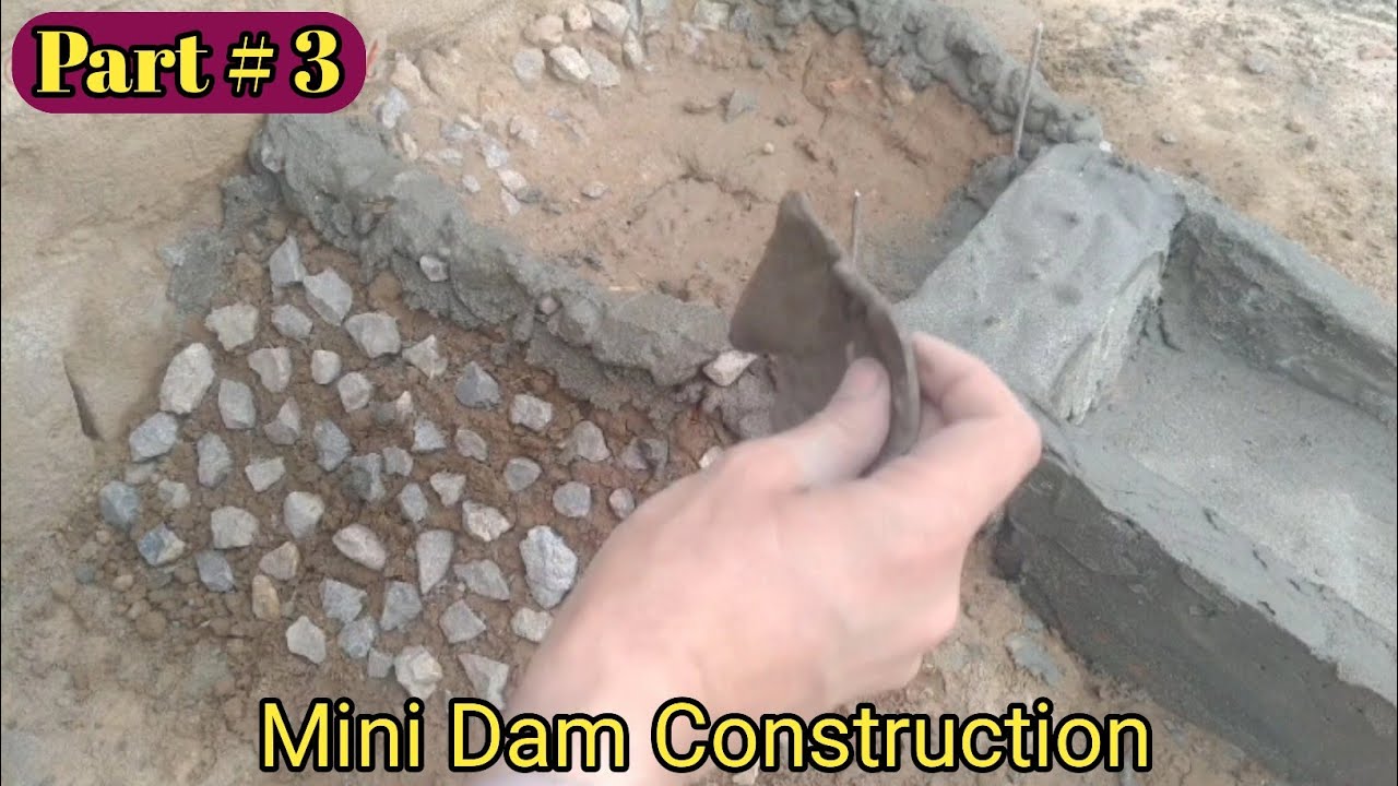 Mini Dam Construction Project Part #3 || Mini Dam Construction || - YouTube