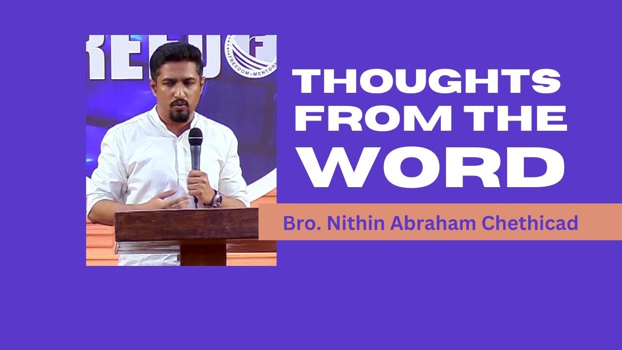 Thought from the Word | Nithin Abraham Chethicad - YouTube