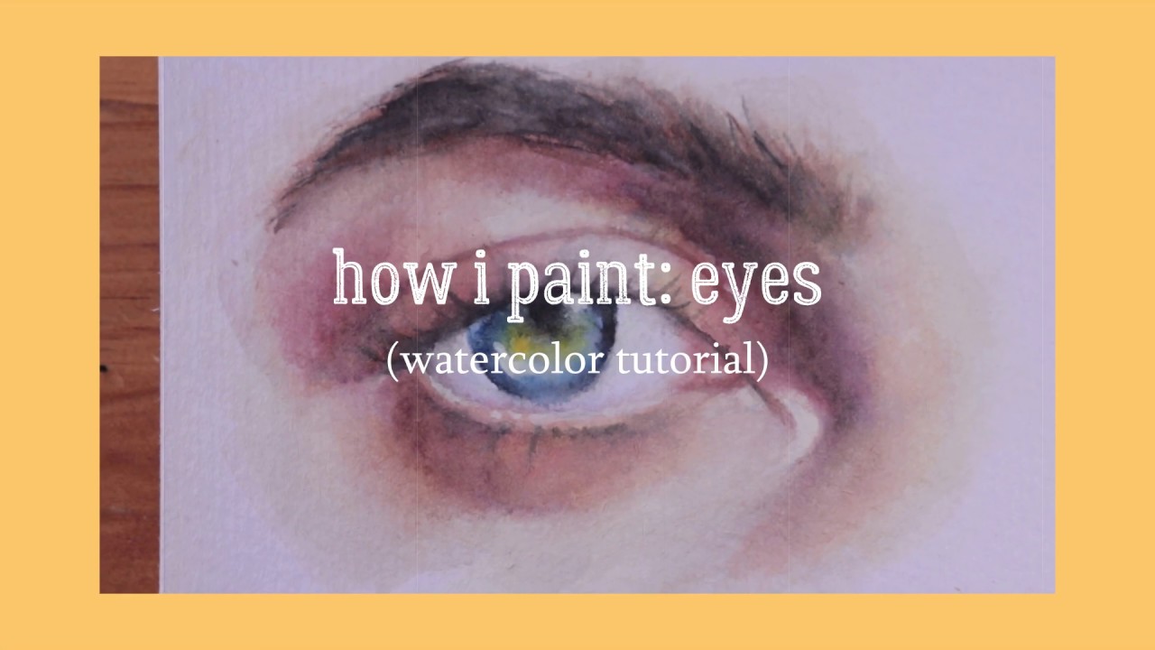 how i paint: eyes | watercolor tutorial - YouTube