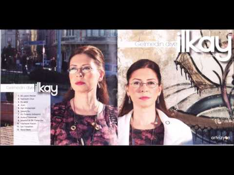 İlkay Akkaya  - Bir Yanım Mersin
