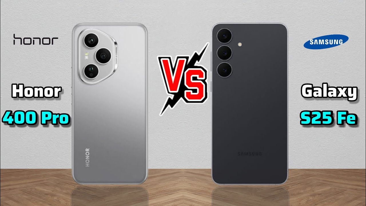 Honor 400 Pro vs Samsung S25 Fe , Samsung S25 Fe vs Honor 400 pro full ...
