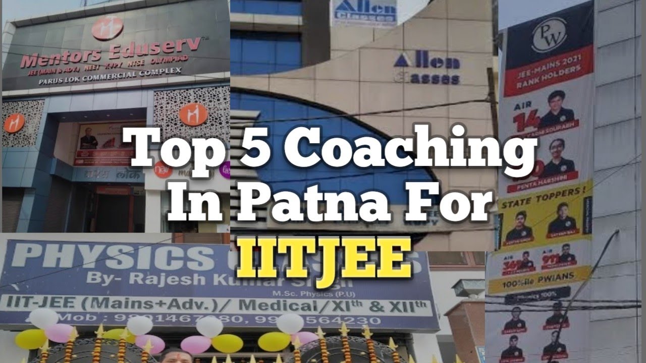 top 5 coaching of Patna for IIT JEE (must watch video) - YouTube