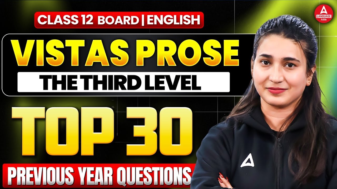 The Third Level Important Questions | Class 12th English Vistas pyq for ...