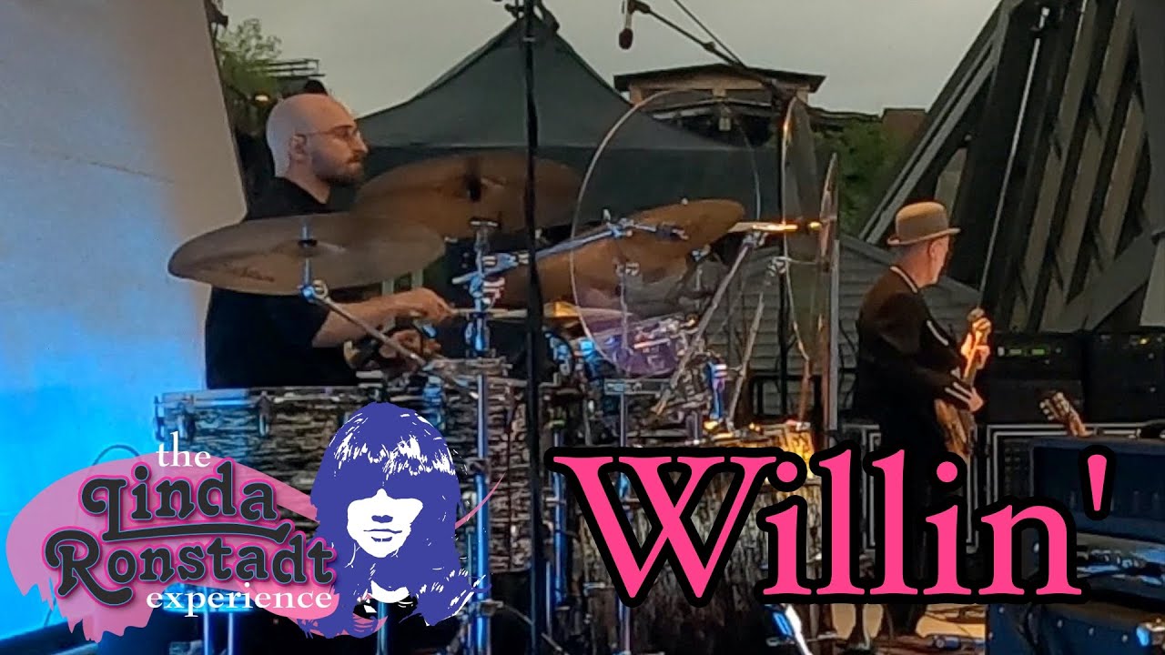 Willin' The Linda Ronstadt Experience Drum Cam - YouTube