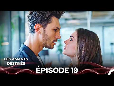 Les Amants Destinés Épisode 19 (Doublage en Français)