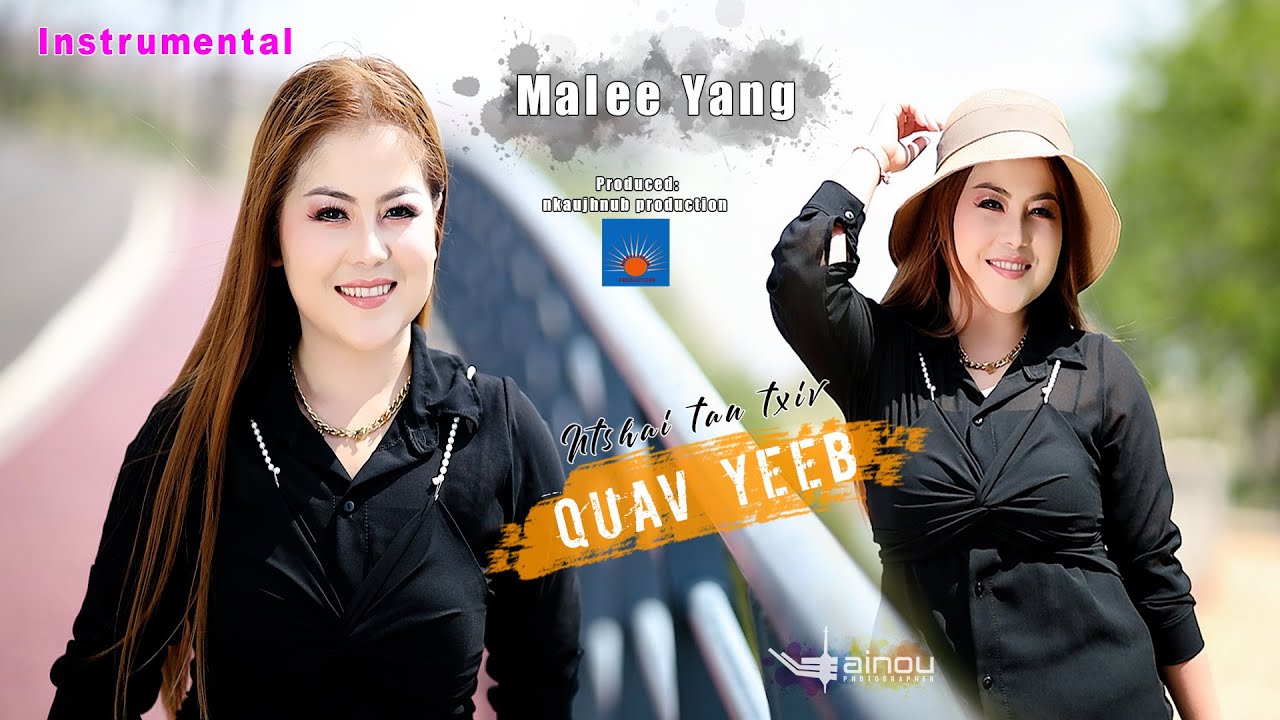 Ntshai tau txiv quav yeeb Malee Yang INSTRUMENTAL - YouTube