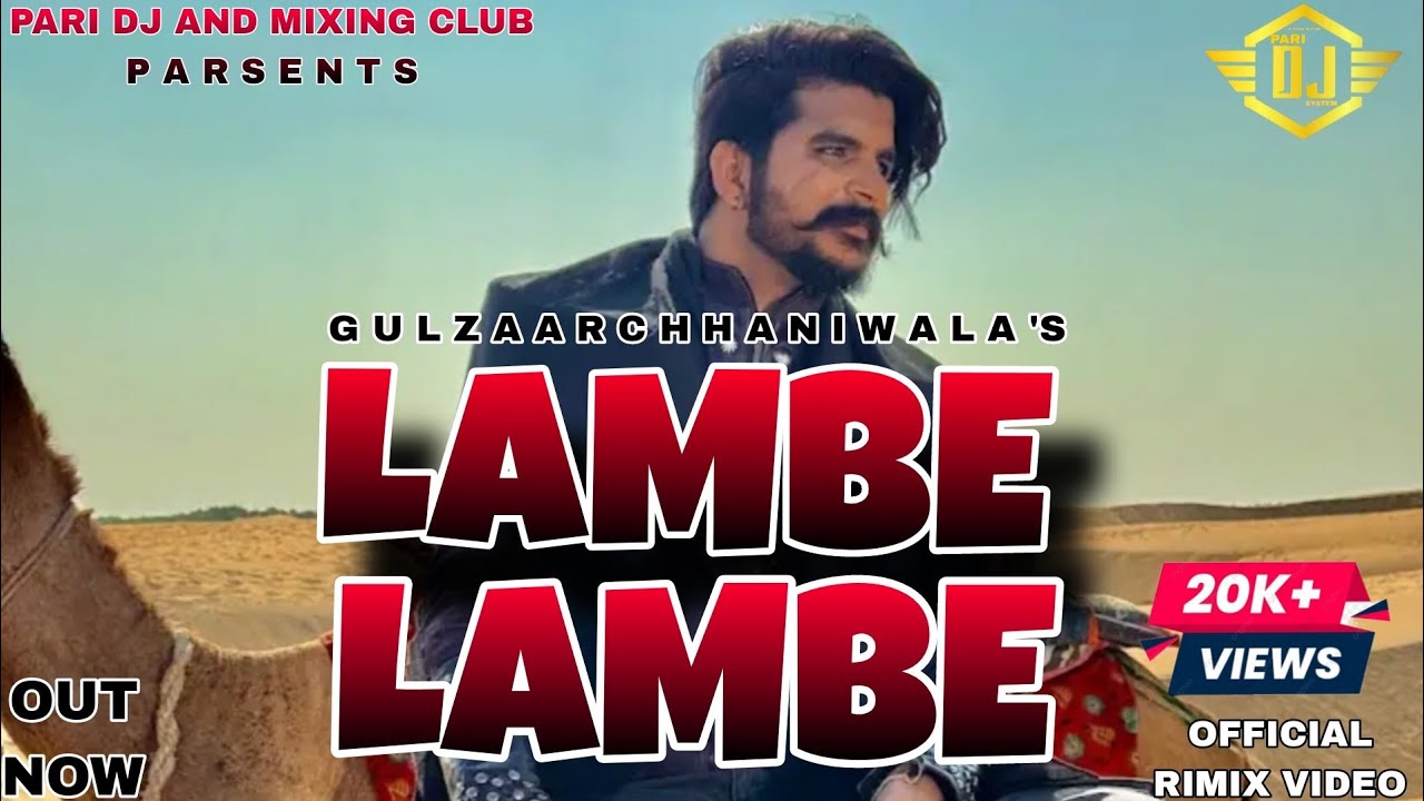 LAMBE 💥LAMBE:- GULZAAR 🔥CHHANIWALA 👑NEW HARYANVI 🤗SONGS DJ RIMIX🎵 OUT ...