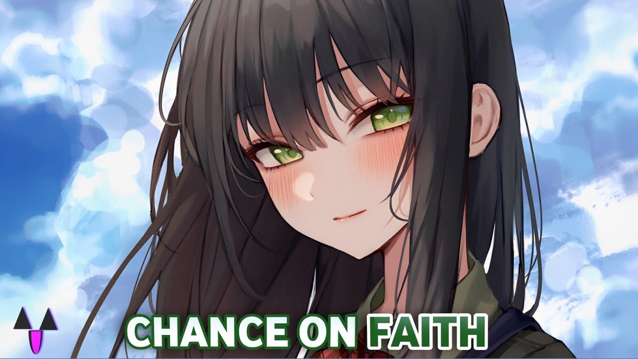 Nightcore - Chance On Faith - YouTube