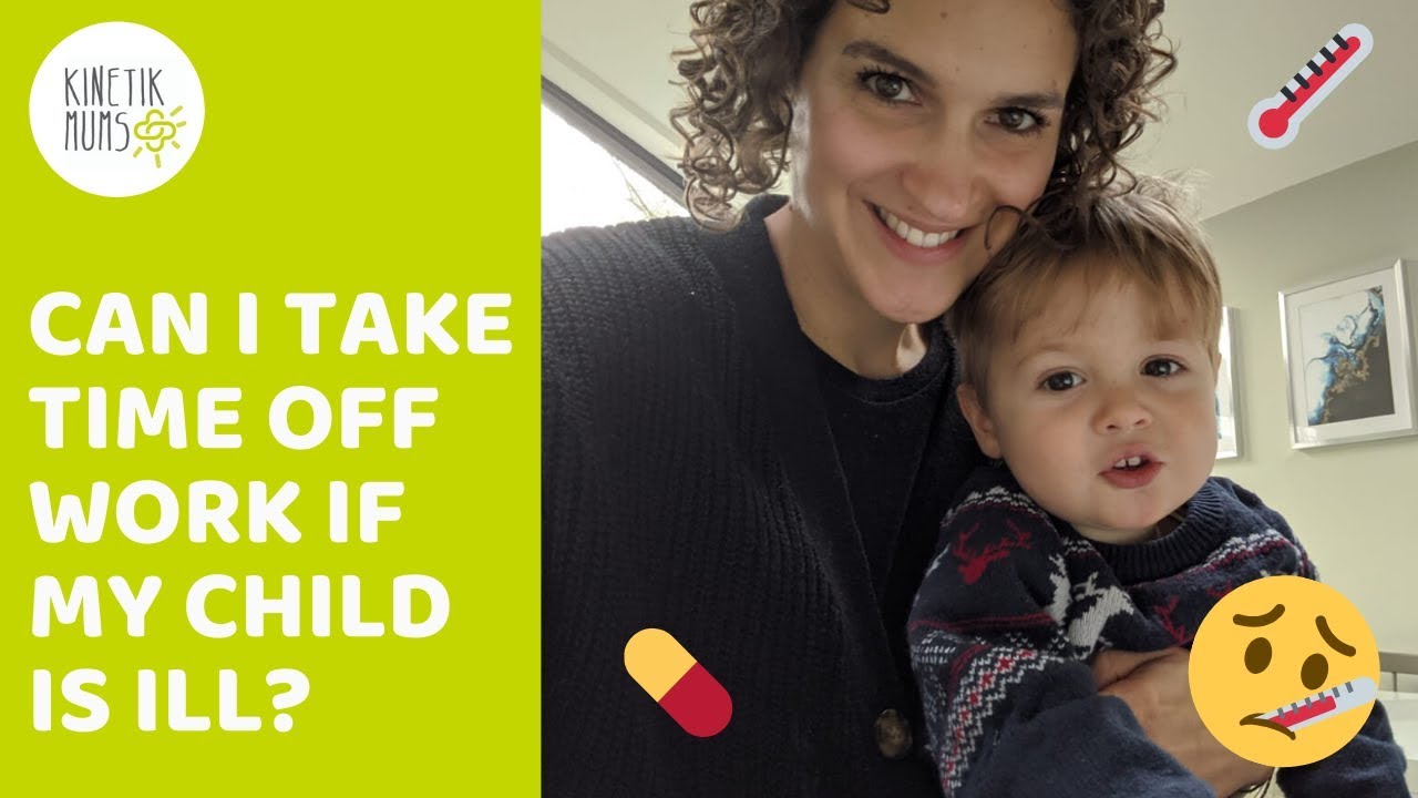 Working Mums Can I Take Time Off Work If My Child Is Ill YouTube working-mums-can-i-take-time-off-work-if-my-child-is-ill-youtube