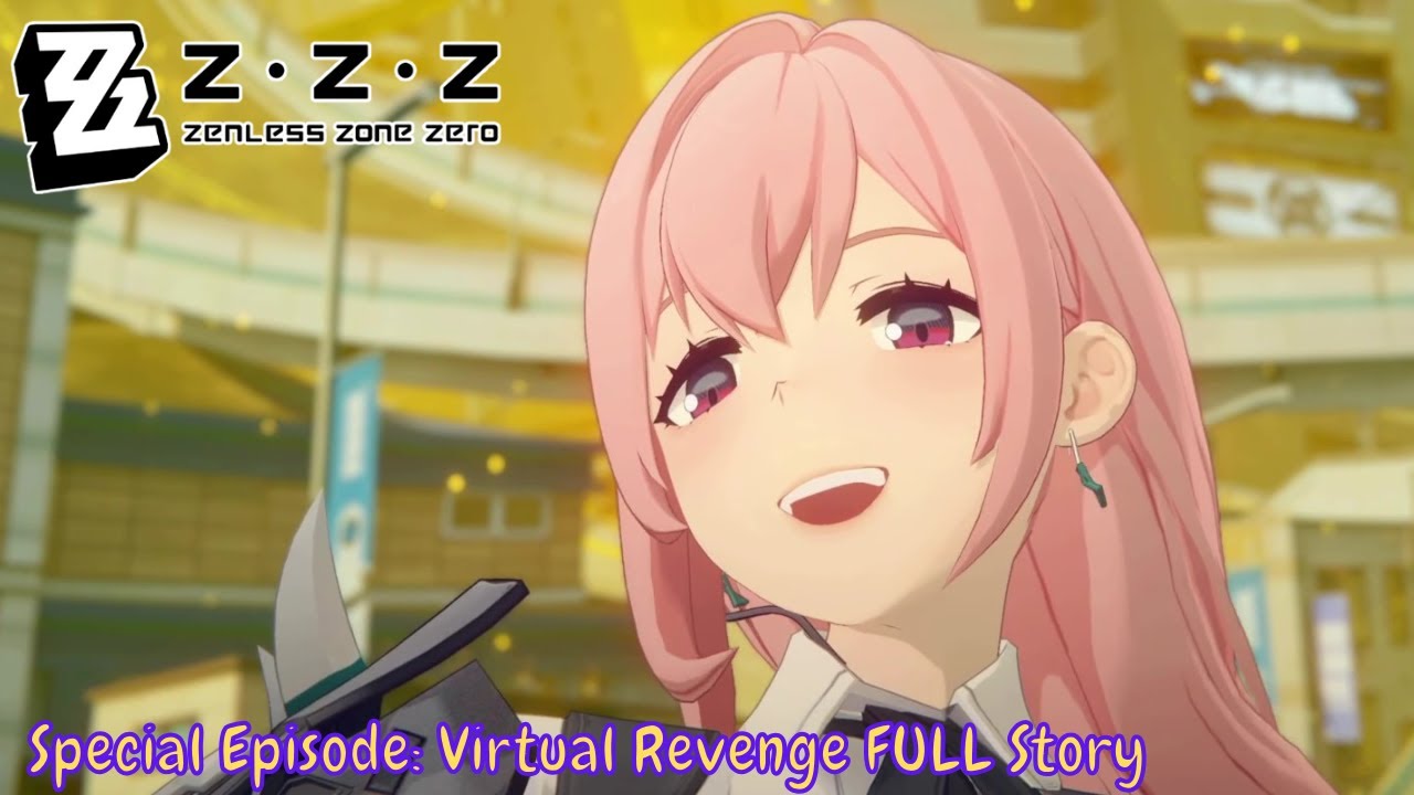 Special Episode: Virtual Revenge FULL | Zenless Zone Zero - YouTube