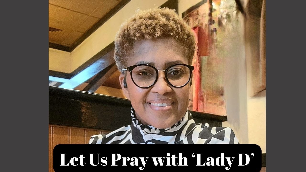 Let's Pray with Lady D - YouTube