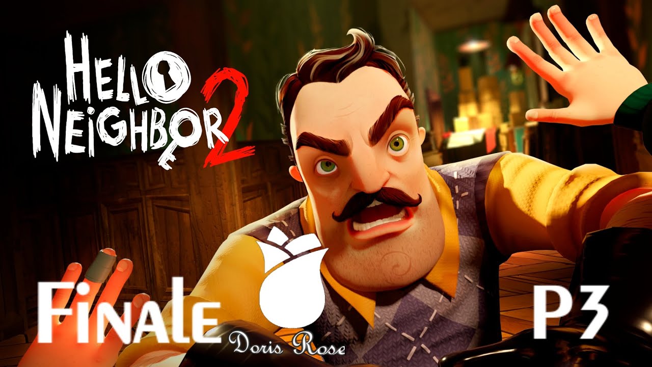 Hello Neighbor 2 | Full Gameplay Walkthrough (FINALE) - YouTube