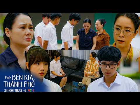 Phía Bên Kia Thành Phố Tập 14 | Tuyết Lan Giải Thích cho Mẹ Chuyện Của Khuê Và Cương!
