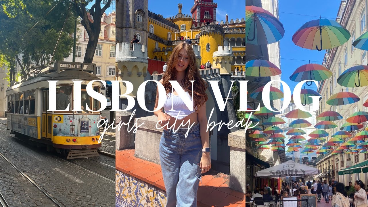LISBON VLOG - Girls City Break 2022 - YouTube