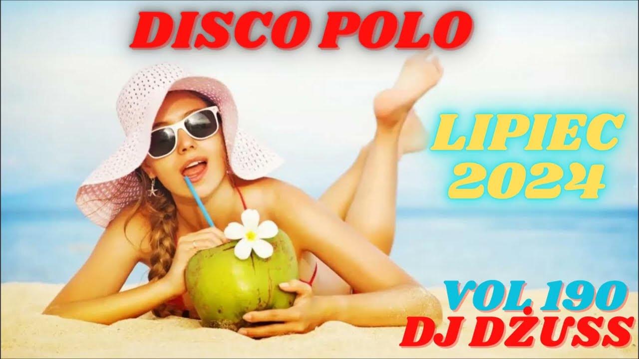 Składanka disco polo Czerwiec 2024 🎧 Najnowsze disco polo 🎧 VOL 190 by DJ DŻUSS - YouTube