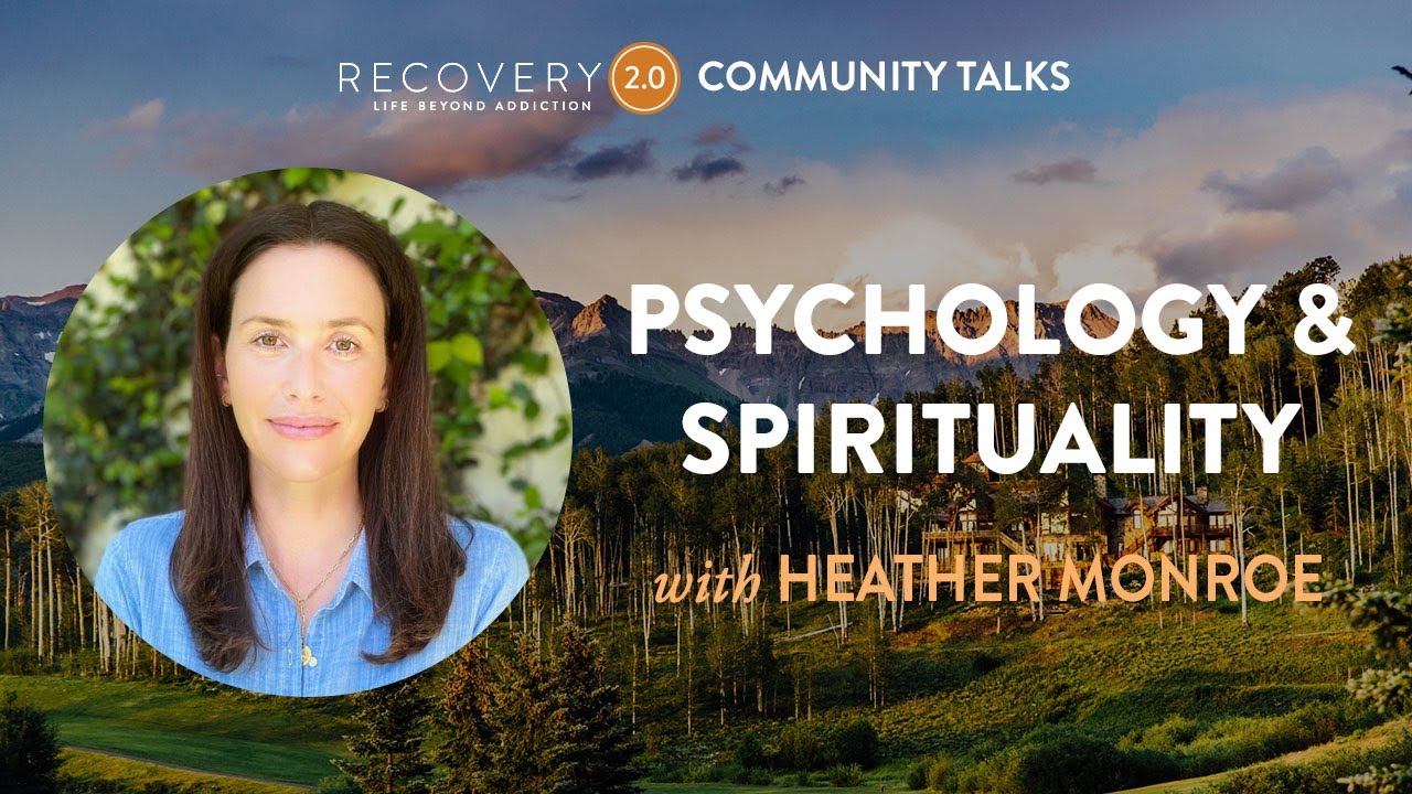 Addiction Recovery Through the Lens of Psychology & Spirituality with ...