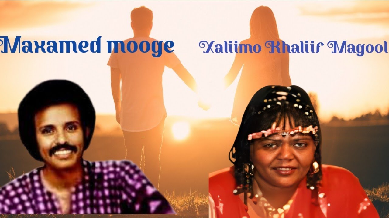 Heestii Anba kula mid baan ahay ||| Maxamed mooge iyo xaliimo Khaliif ...