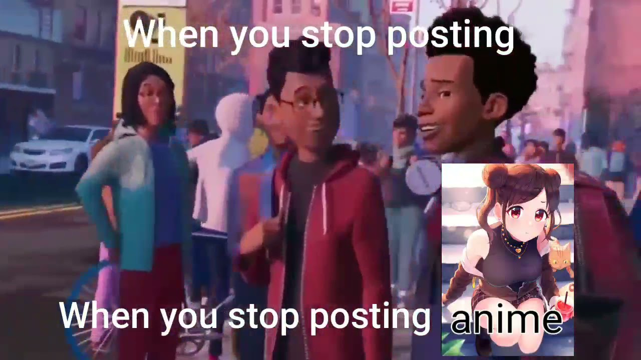 When you stop posting anime - Shitpost / Memes - YouTube