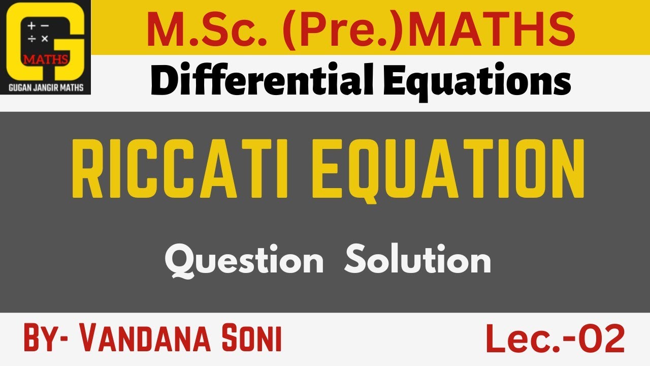 Riccati Equation|M.Sc. Maths| Example Solution| Differential Equation ...