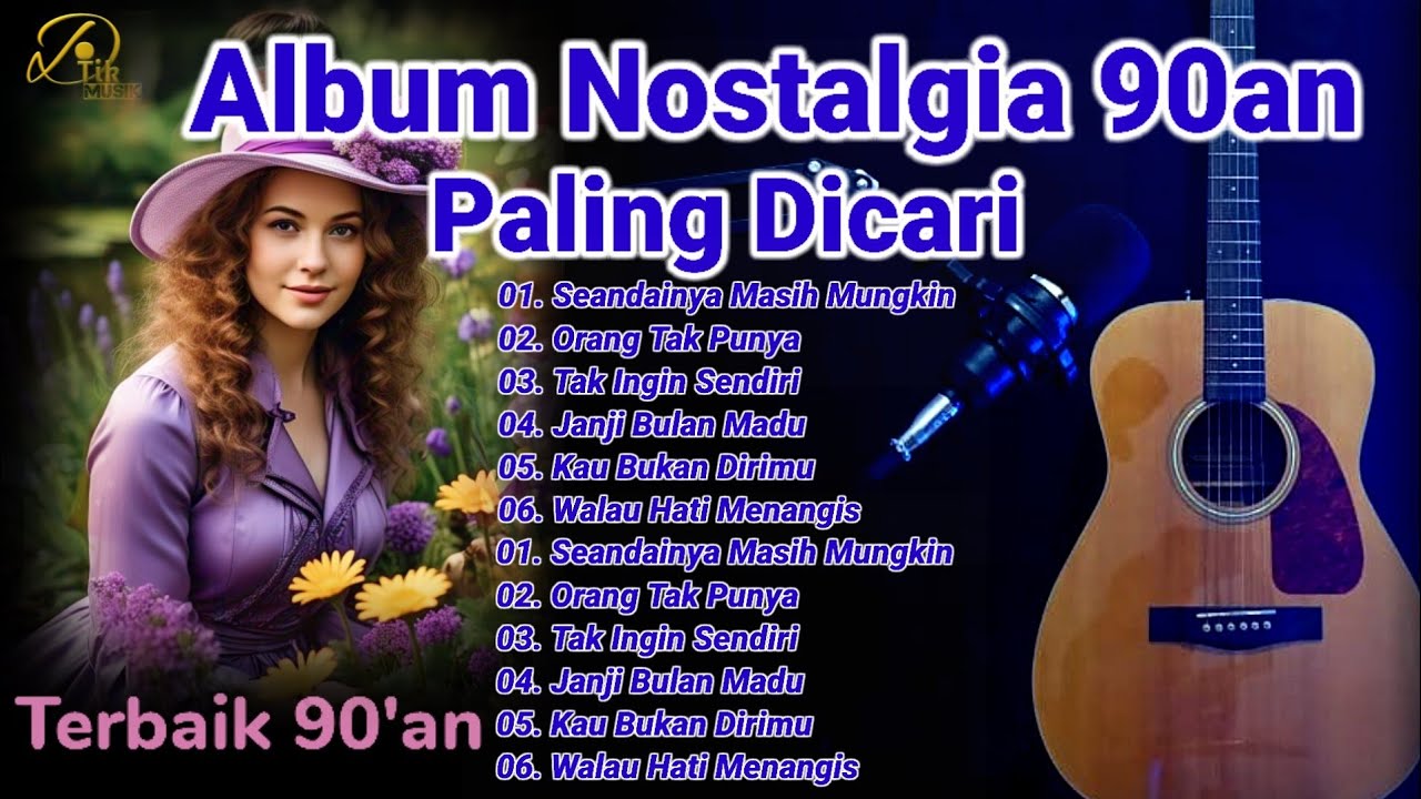 Album Nostalgia 80 90an Paling Di Cari #lagunostalgia - YouTube