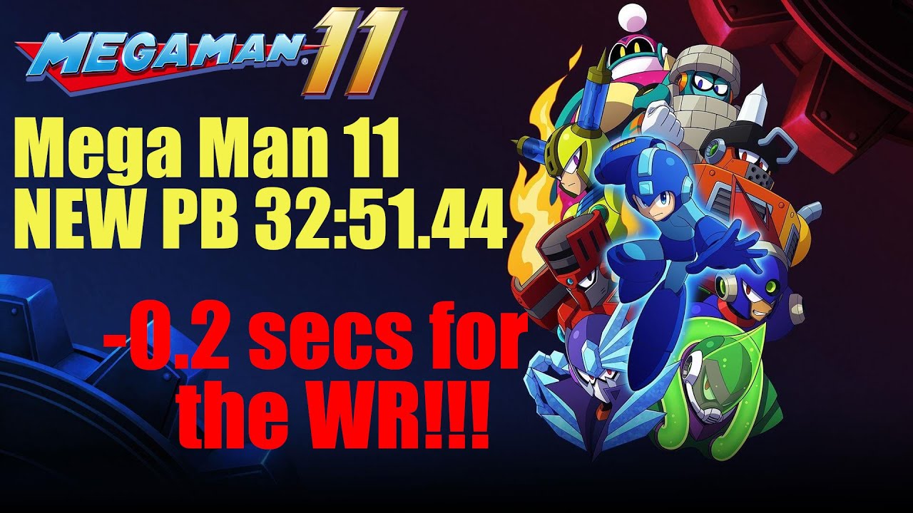 Mega Man 11, Speedrun in 32:51! -0.2 Seconds for the WR!!! Normal mode ...
