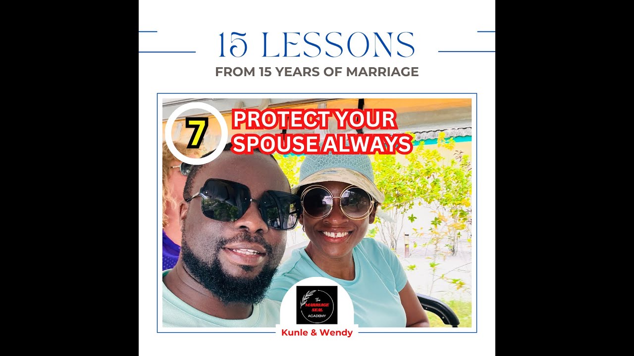 Lesson 7 of 15: Protect Your Spouse Always - YouTube