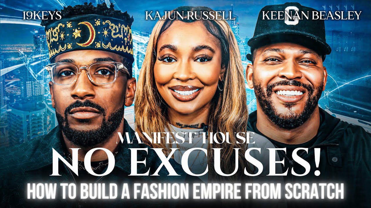 Manifest House S1E8: No Excuses! How To Build A Fashion Empire From ...