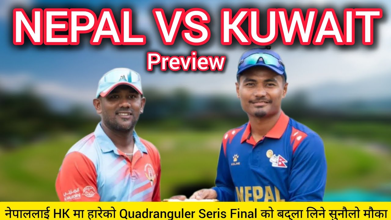 Nepal vs Kuwait Preview | NEP vs KWT Pre game analysis| ICC Men´s T20 ...