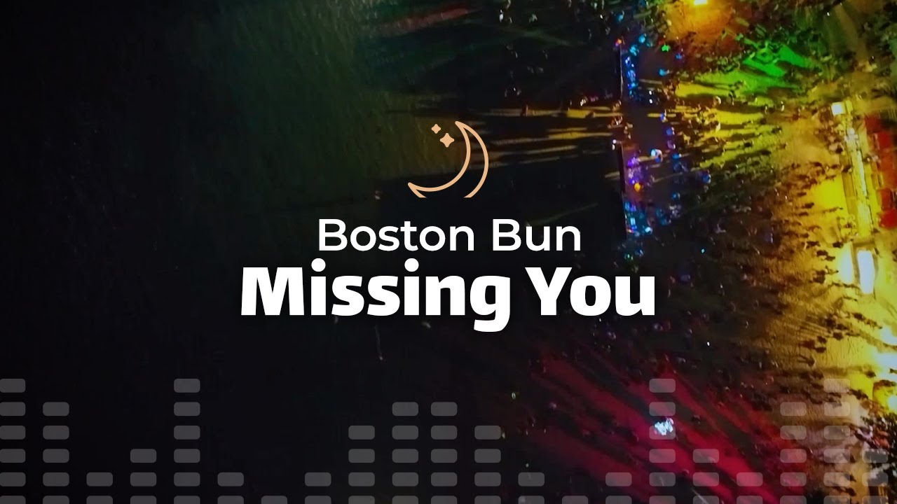 Boston Bun - Missing You [Lyrics] - YouTube