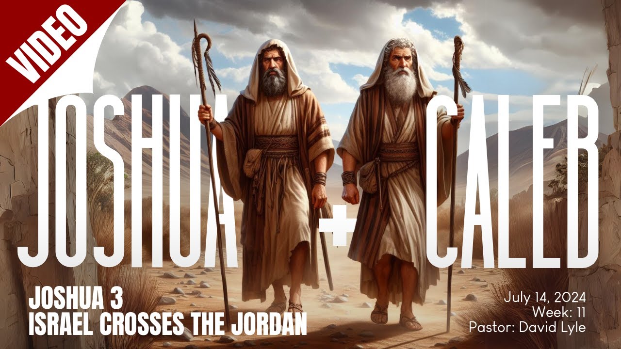Joshua 3 ~ Israel Crosses the Jordan - YouTube