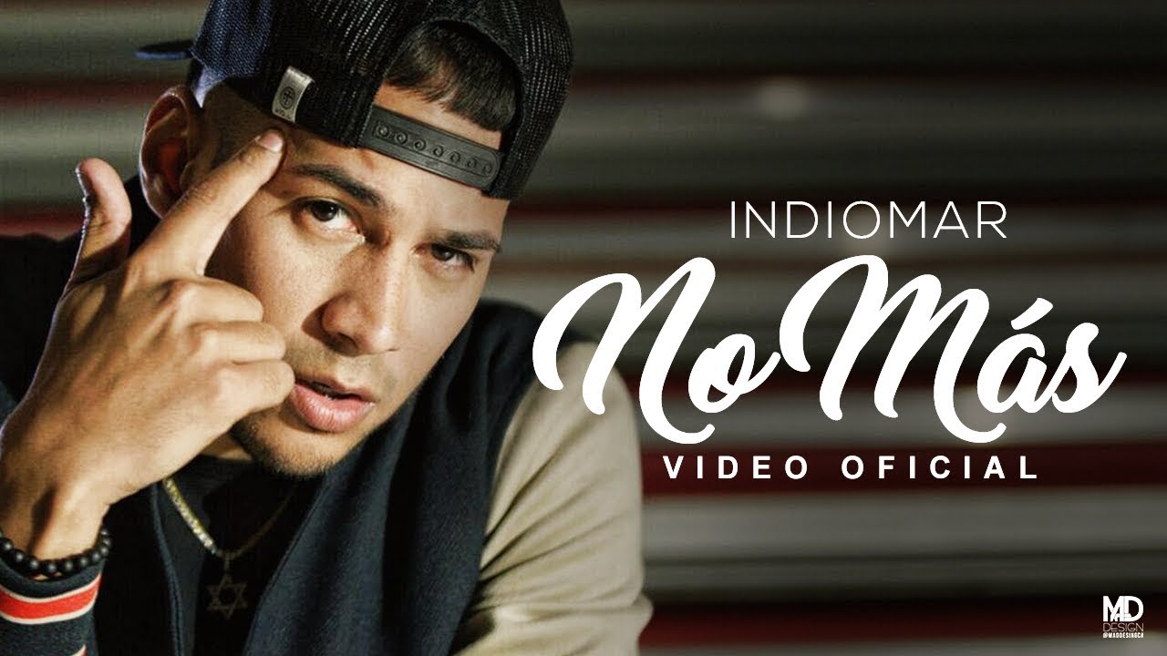 Indiomar - No Más (Video Oficial) 4k - YouTube