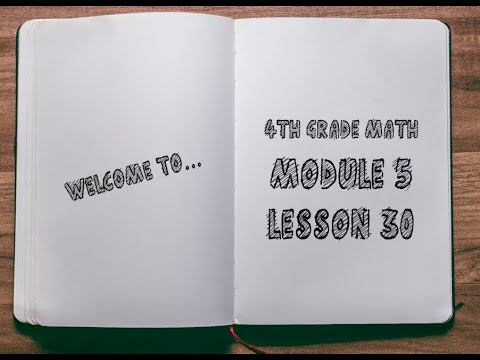 4th Grade: Module 5 - Lesson 30 - YouTube