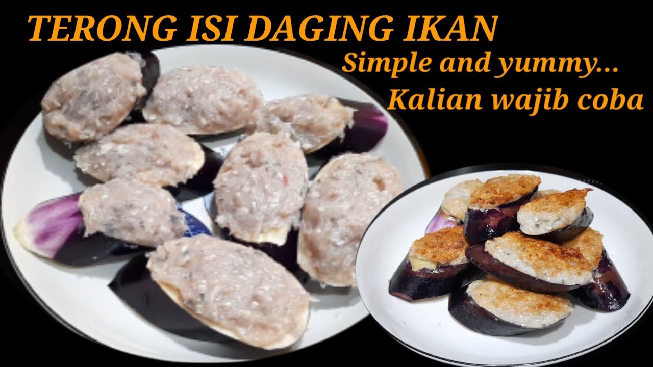 Masak paling mudah terong ungu goreng isi ikan giling ala masakan ...